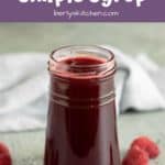 Raspberry Simple Syrup Recipe | Berly's Kitchen