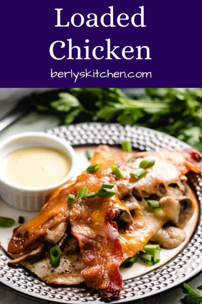 Cheesy Loaded Chicken Breast | Berly's Kitchen