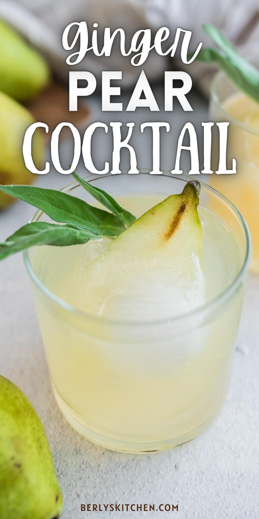 Pear Ginger Cocktail with Homemade Pear Simple Syrup
