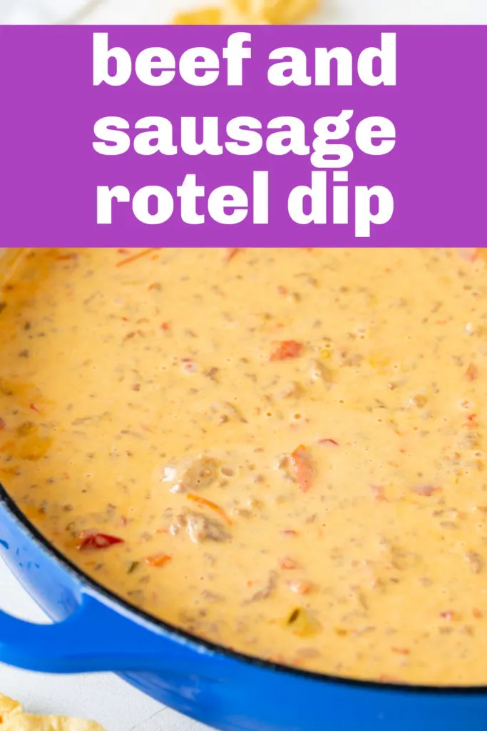 Easy Rotel Dip Recipe with Ground Beef and Sausage