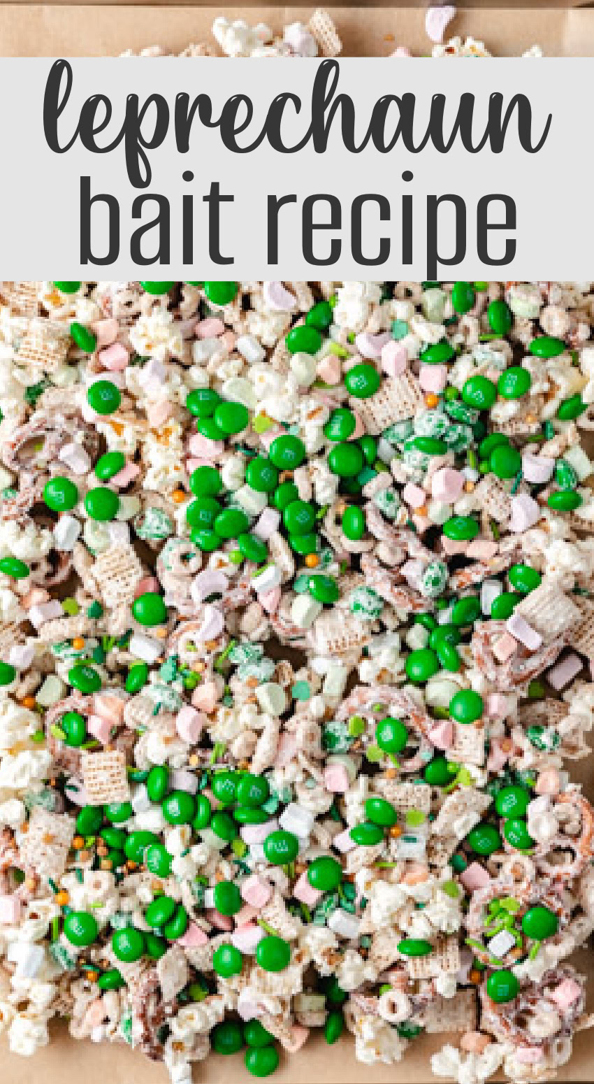 Leprechaun Bait (Easy St. Patrick’s Day Snack Mix)